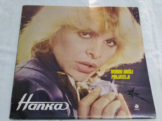 HANKA PALDUM - Dobro dosli prijatelji (LP, MINT/4)