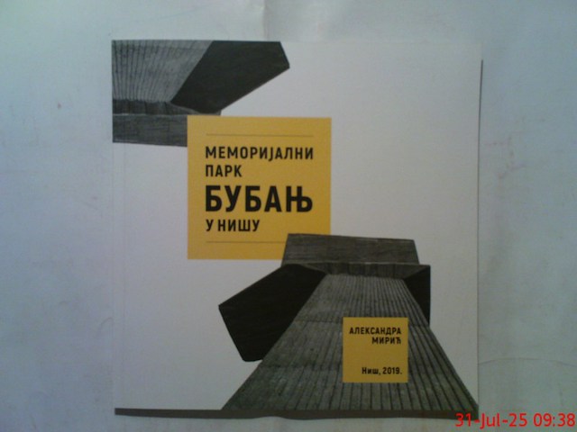 ALEKSANDRA MIRIC - MEMORIJALNI PARK BUBANJ U NISU