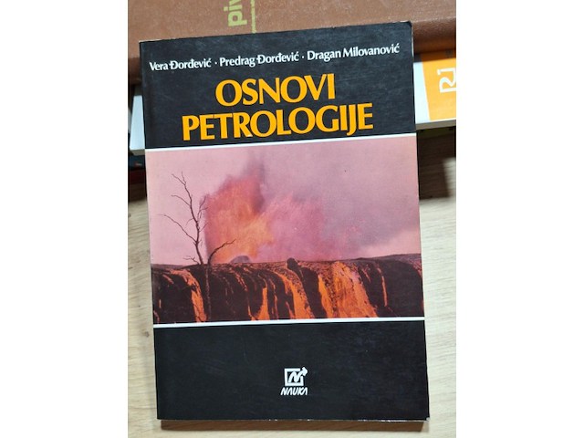 OSNOVI PETROLOGIJE- VERA ĐORĐEVIĆ - MILOVANOViĆ DRAGAN