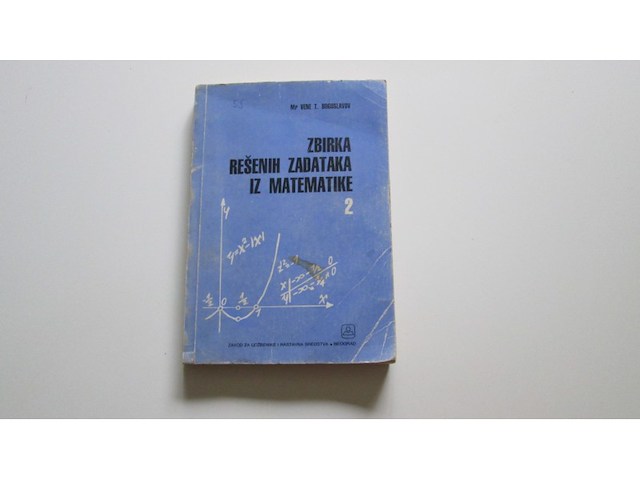 Zbirka resenih zadataka iz matematike 2