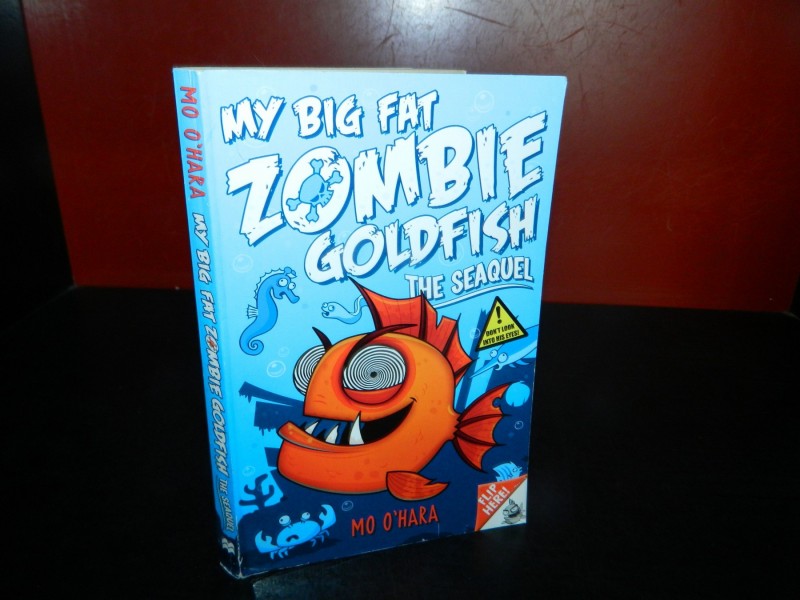 My Big Fat Zombie Goldfish - the seaquel