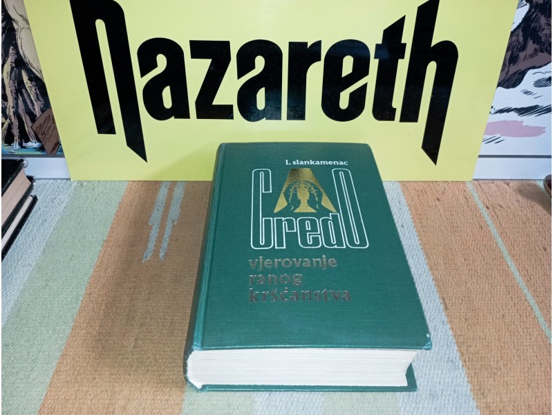 CREDO vjerovanje ranog kršćanstva - Ivan Slankamenac