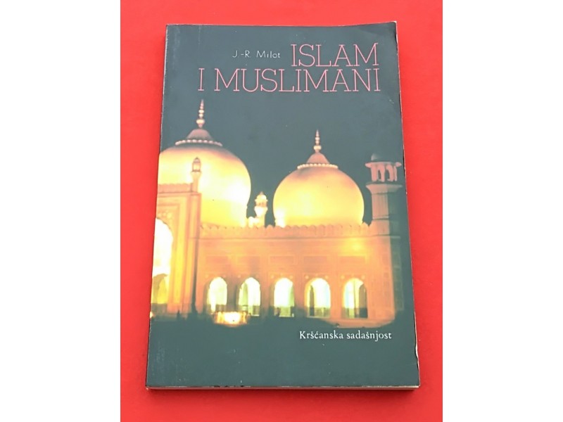 Islam i muslimani Jean Rene Milot