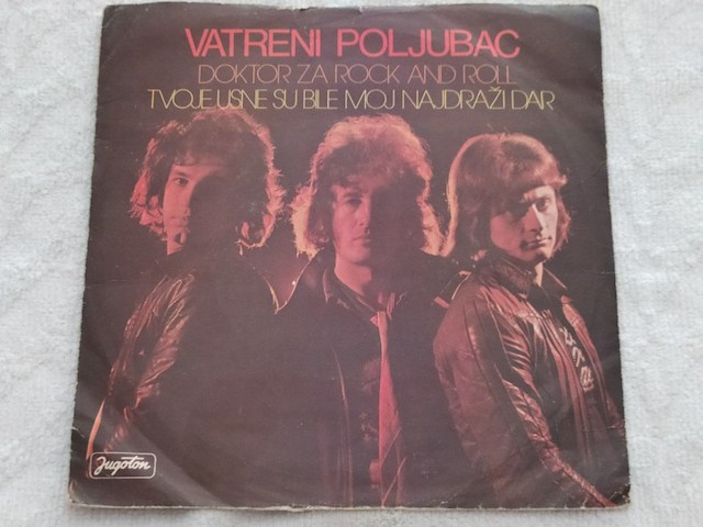 VATRENI POLJUBAC-Doktor za rock and roll(SINGL,3/3/4-)