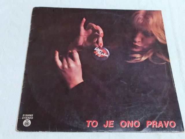 VATRENI POLJUBAC - To je ono pravo (LP, 4-/4+)