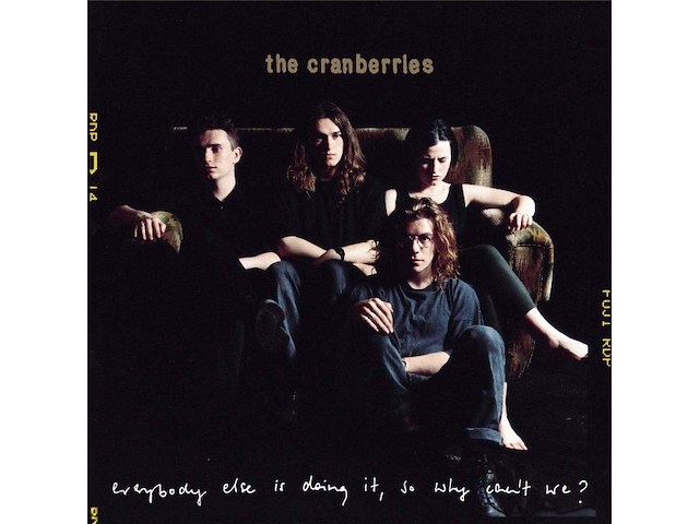 CRANBERRIES  - Everybody Else Is Doin...