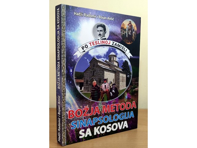BOZJA METODA SINAPSOLOGIJA SA KOSOVA- Hadzi Radomir