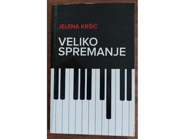 Veliko spremanje Jelena Kšić
