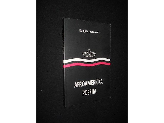 Danijela Jovanović AFROAMERIČKA POEZIJA