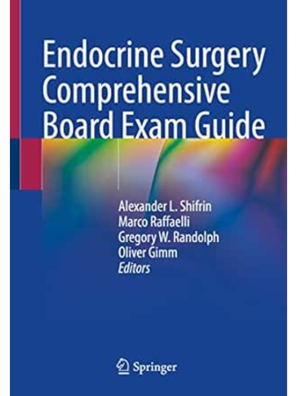Endocrine Surgery Comprehensive Board Exam Guide
