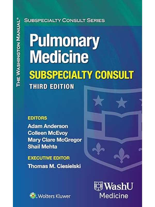 The Washington Manual Pulmonary Medicine Subspecialty Consult 3rd