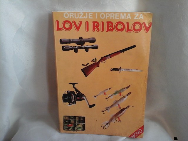 Oružje i oprema za lov i ribolov