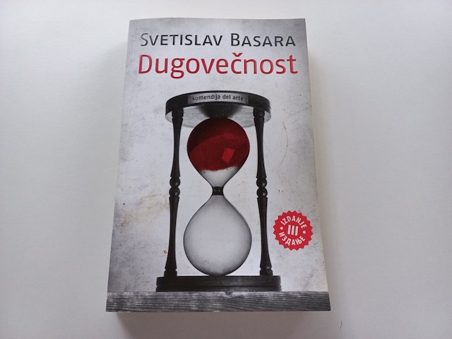 Dugovečnost - Svetislav Basara