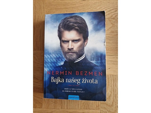 Bajka našeg života - Nermin Bezmen