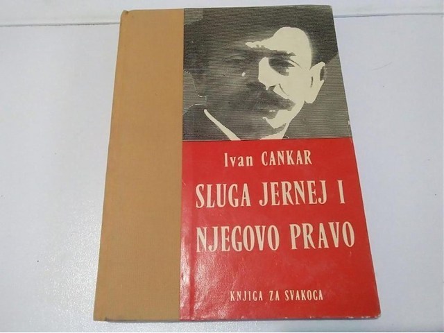 Ivan Cankar - Sluga Jernej i njegovo pravo
