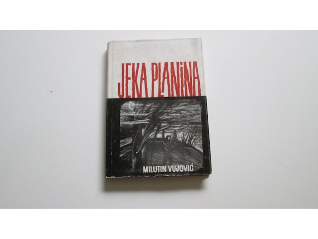 Jeka planina, Milutin Vujović