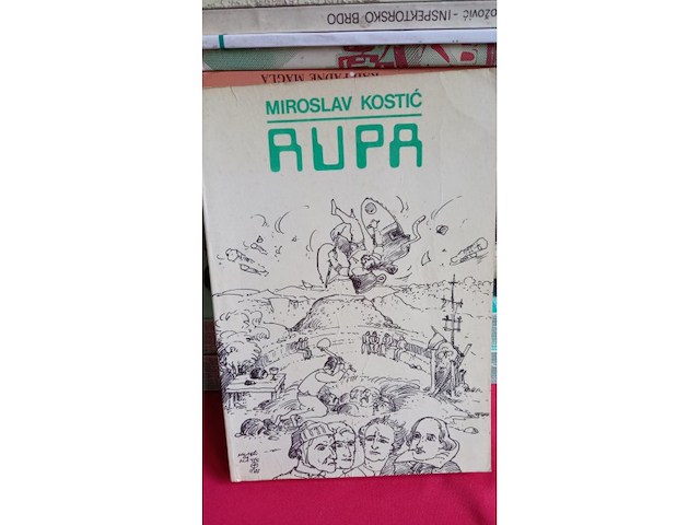 RUPA. Miroslav Kostić
