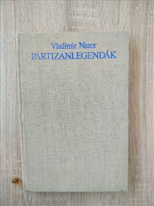 Vladimir Nazor- Partizan Legendak