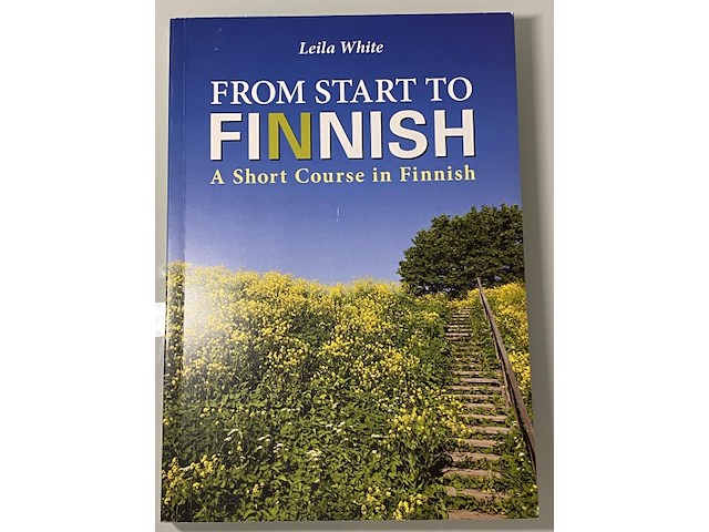 From start to Finnish  A short course in Finnish