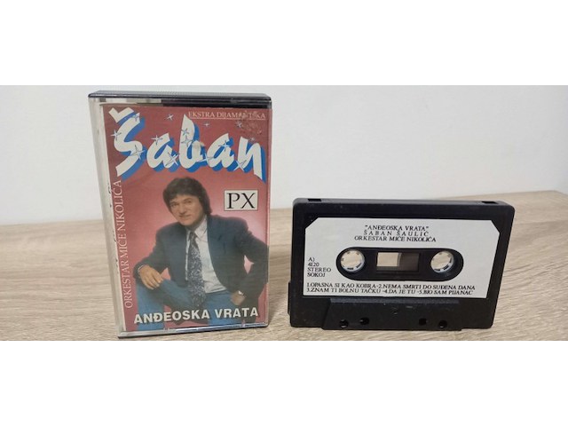 ŠABAN ŠAULIĆ - ANĐEOSKA VRATA