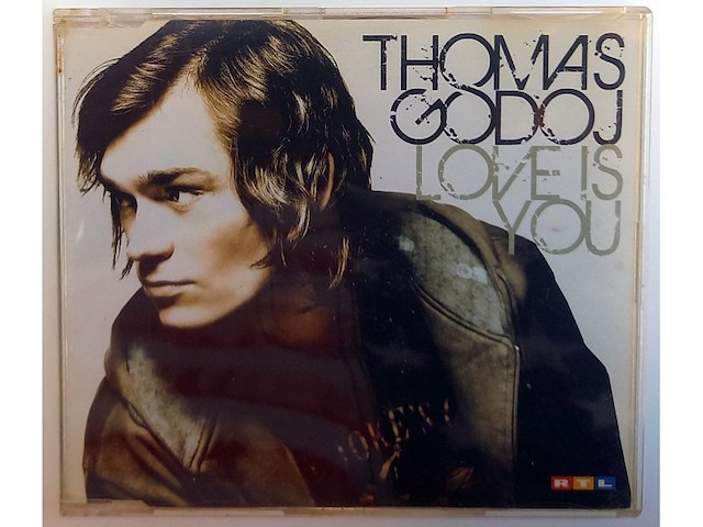 Thomas Godoj – Love Is You
