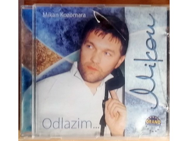 CD: MIKAN KOZOMARA - Odlazim (2003) VG+/M, odličan