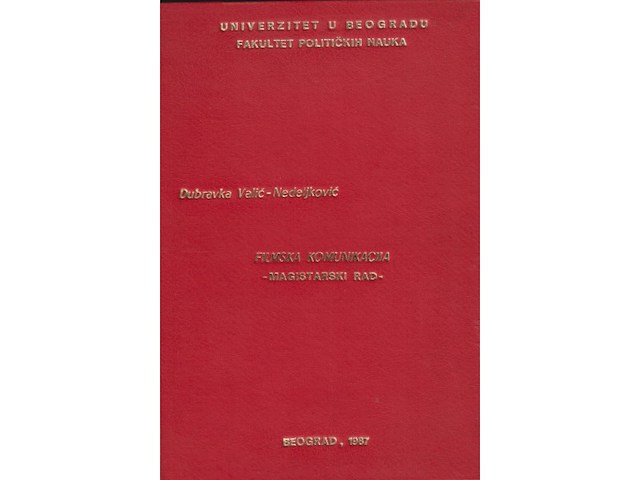 FILMSKA KOMUNIKACIJA / DUBRAVKA VALIĆ-NEDELJKOVIĆ