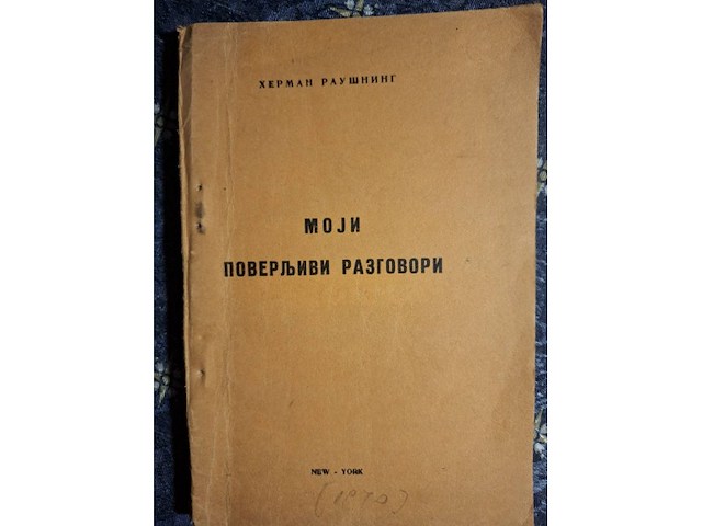 H. Raušning - Moji razgovori, New York, ( 1940).