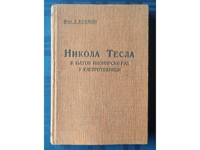 S. Bokšan: Nikola Tesla i njegov pionirski rad...