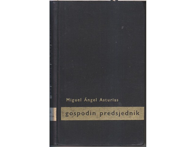 ASTURIAS / GOSPODIN PREDSJEDNIK