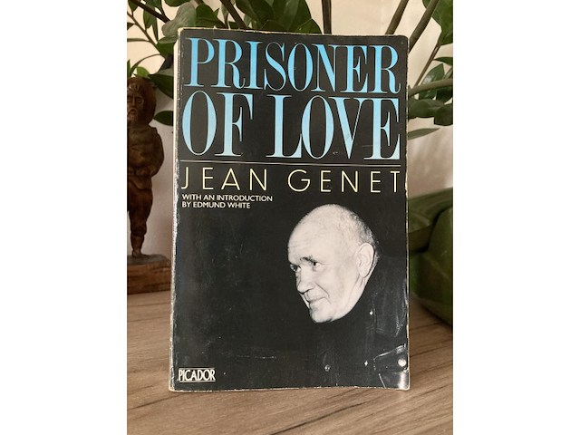 Jean Genet PRISONER OF LOVE