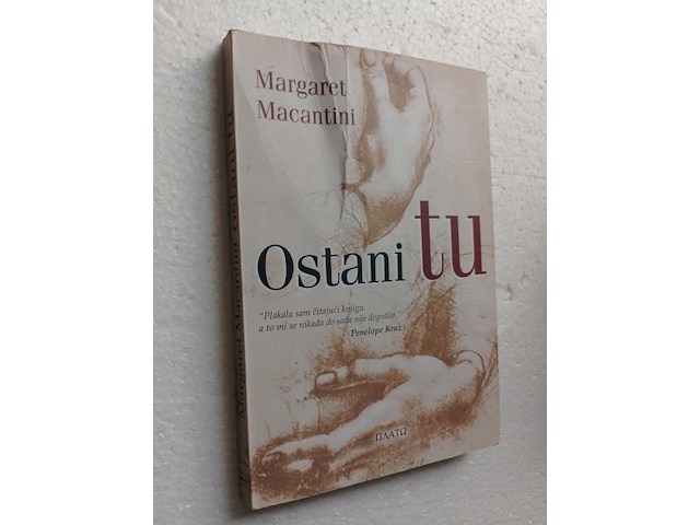 OSTANI TU -MARGARET MACANTINI