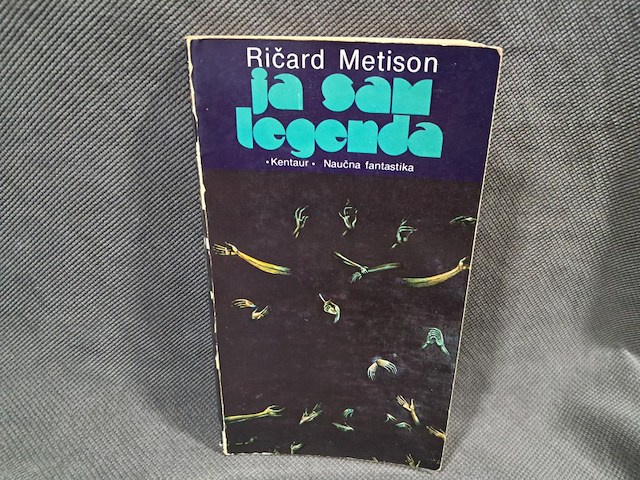 Ričard Metison Ja sam legenda Kentaur