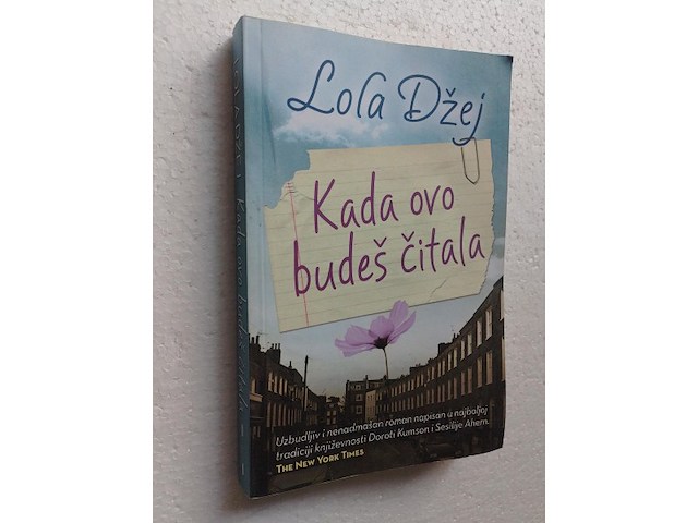 KADA OVO BUDEŠ ČITALA - LOLA DŽEJ
