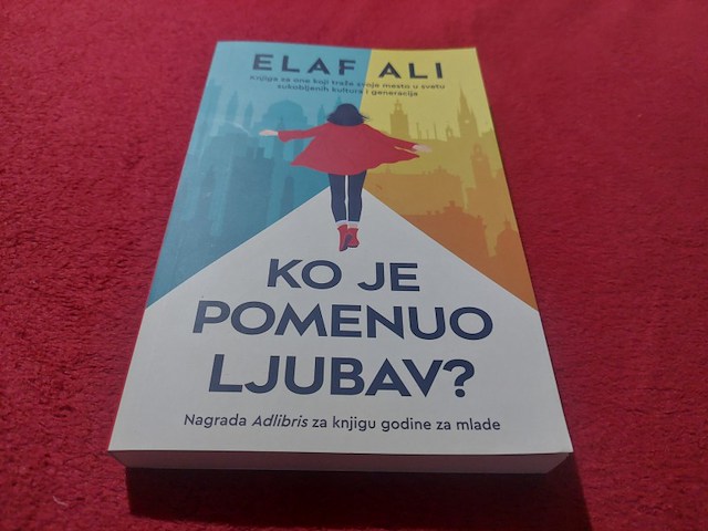 Ko je pomenuo ljubav? Elaf Ali kao NOVA