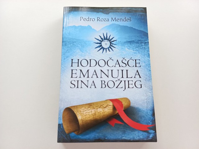 Hodočašće Emanuila sina Božjeg - Pedro Rosa Mendeš