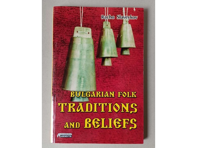 BULGARIAN FOKL TRADITIONS AND BELIEFS - Racho Slaveykov