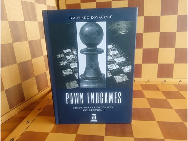 Vlado Kovacevic - PAWN ENDGAMES (sah)