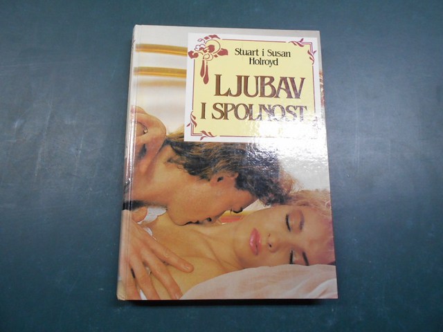 Stuart i Susan Holroyd - Ljubav i spolnost