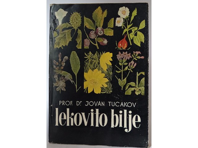 LEKOVITO BILJE: Jovan Tucakov