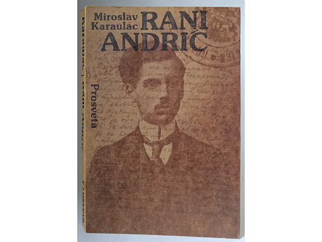 RANI ANDRIĆ: Miroslav Karaulac
