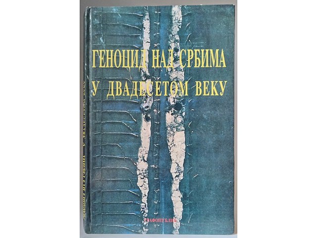 GENOCID NAD SRBIMA U XX VEKU
