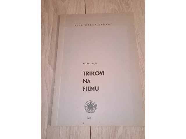 Trikovi na Filmu-Moris Besi