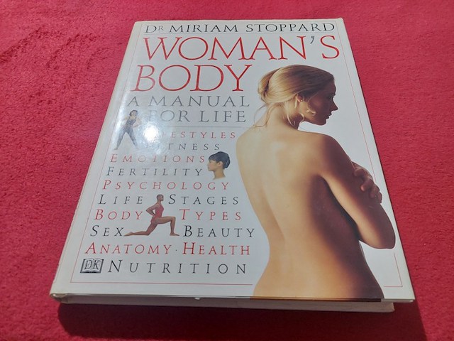 Woman`s body a manual for life Dr Miriam Stoppard