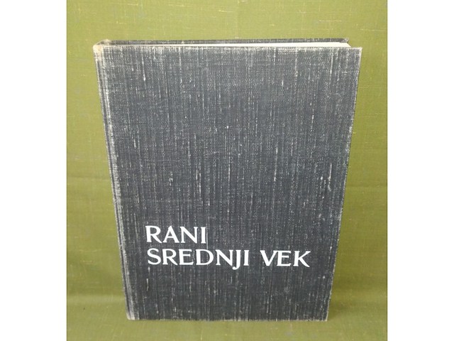 RANI SREDNJI VEK UOBLIČAVANJE EVROPSKE KULTURE