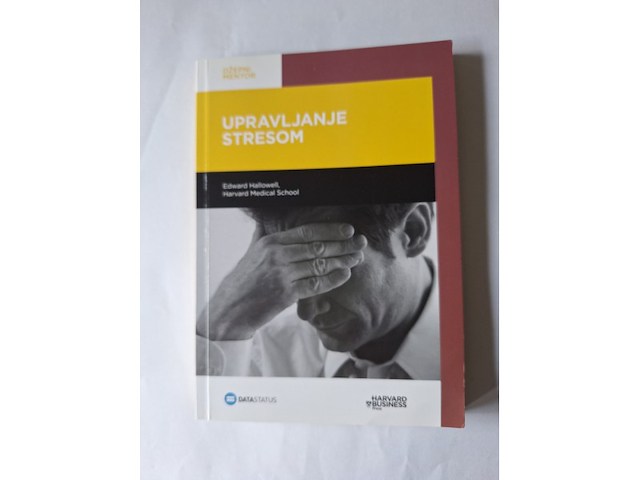 UPRAVLJANJE STRESOM DŽEPNI MENTOR-Edward Hallowell