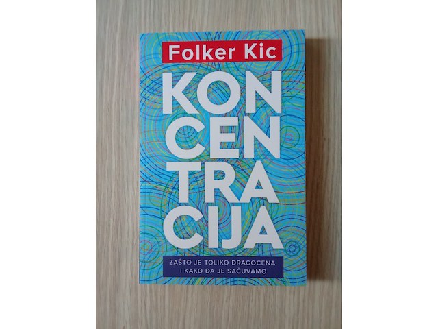 Folker Kic - KONCENTRACIJA