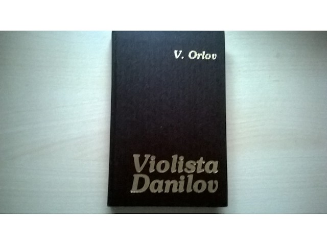 V.Orlov- VIOLISTA DANILOV