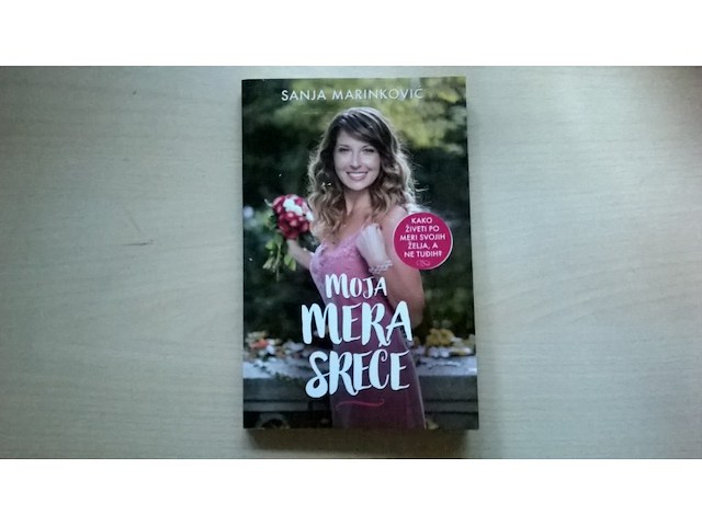 Sanja Marinković- MOJA MERA SREĆE