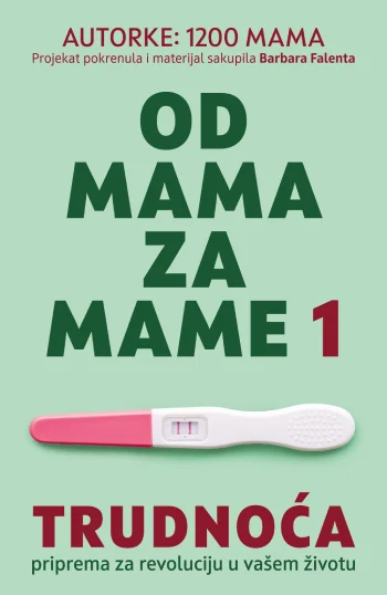 Od mama za mame 1: Trudnoća